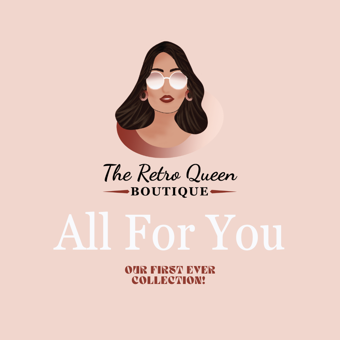 All For You – The Retro Queen Boutique