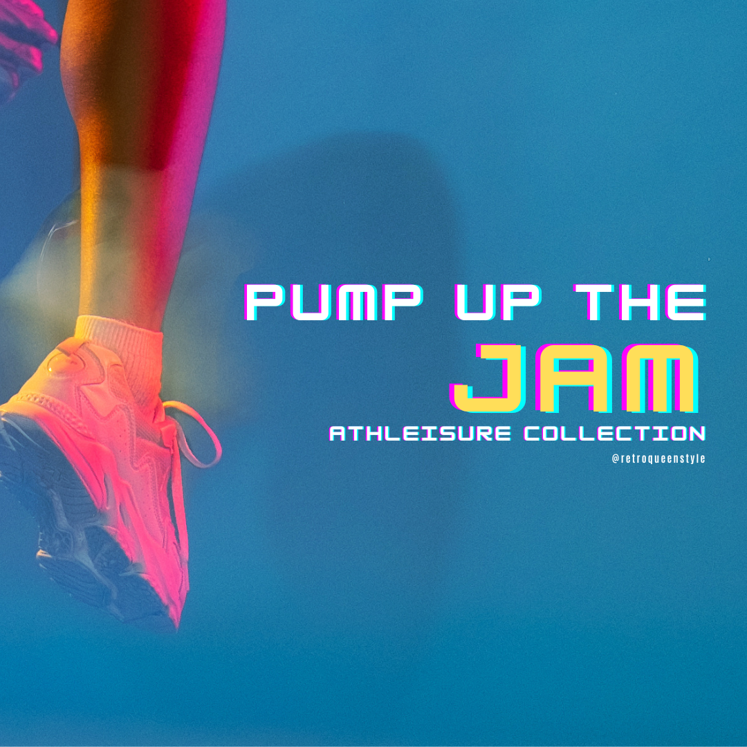 Pump Up The Jam – The Retro Queen Boutique